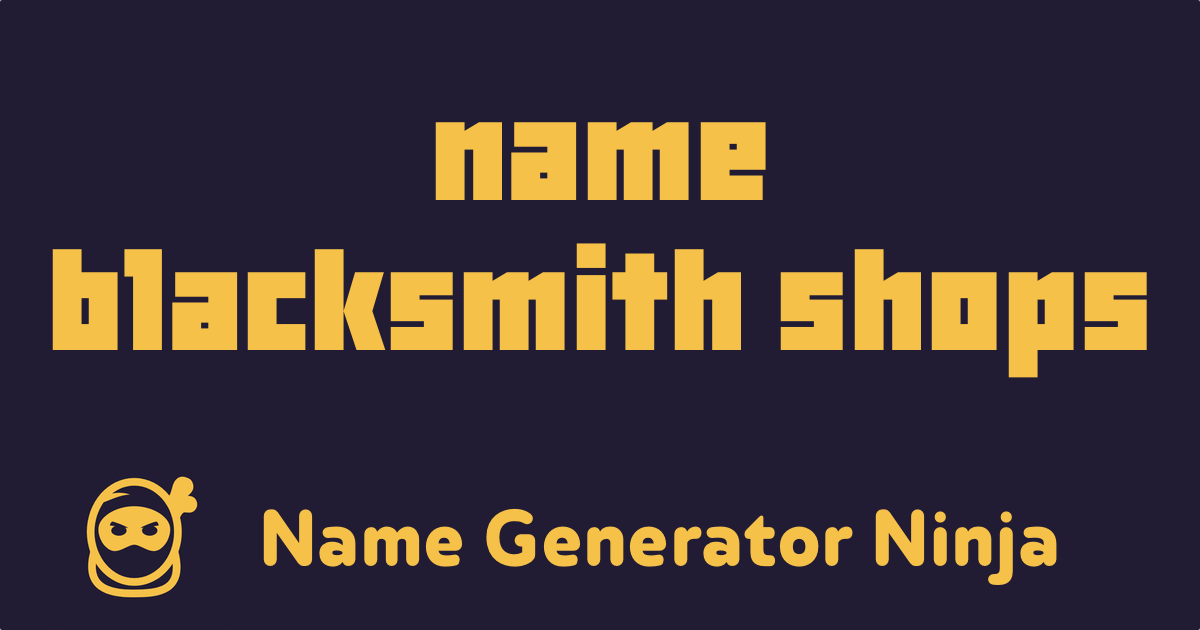 Blacksmith Names Generator